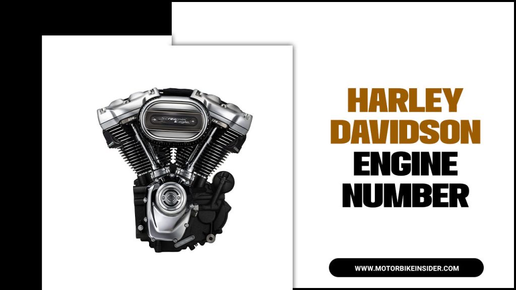 Harley Davidson Engine Number - A Guide For Beginners