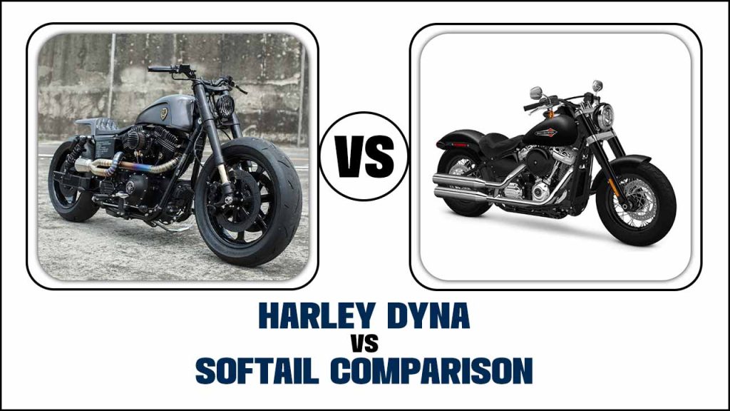 Harley Dyna vs. Softail - Comparison Between