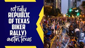 ROT Rally (Republic Of Texas Biker Rally) - Austin, Texas: A Guide