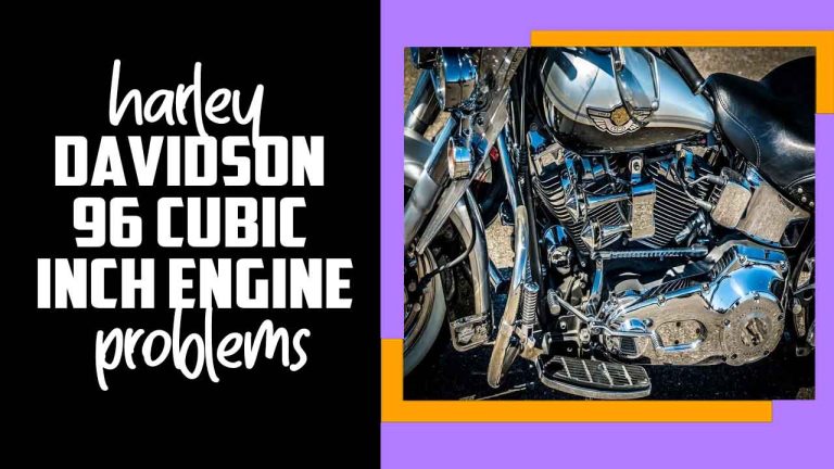 Harley Davidson 96 Cubic Inch Engine Problems - Solving Tips