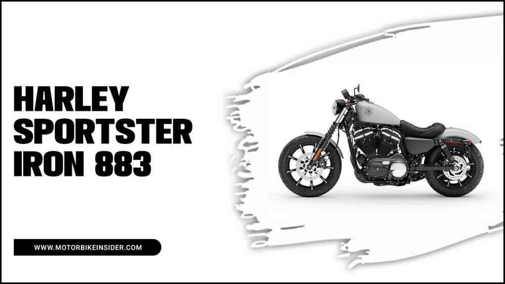 Harley Sportster Iron 883: Quick And Easy Guide